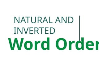PPT_English 9_Q1_W2-1 (Normal and Inverted Word Order).pptx