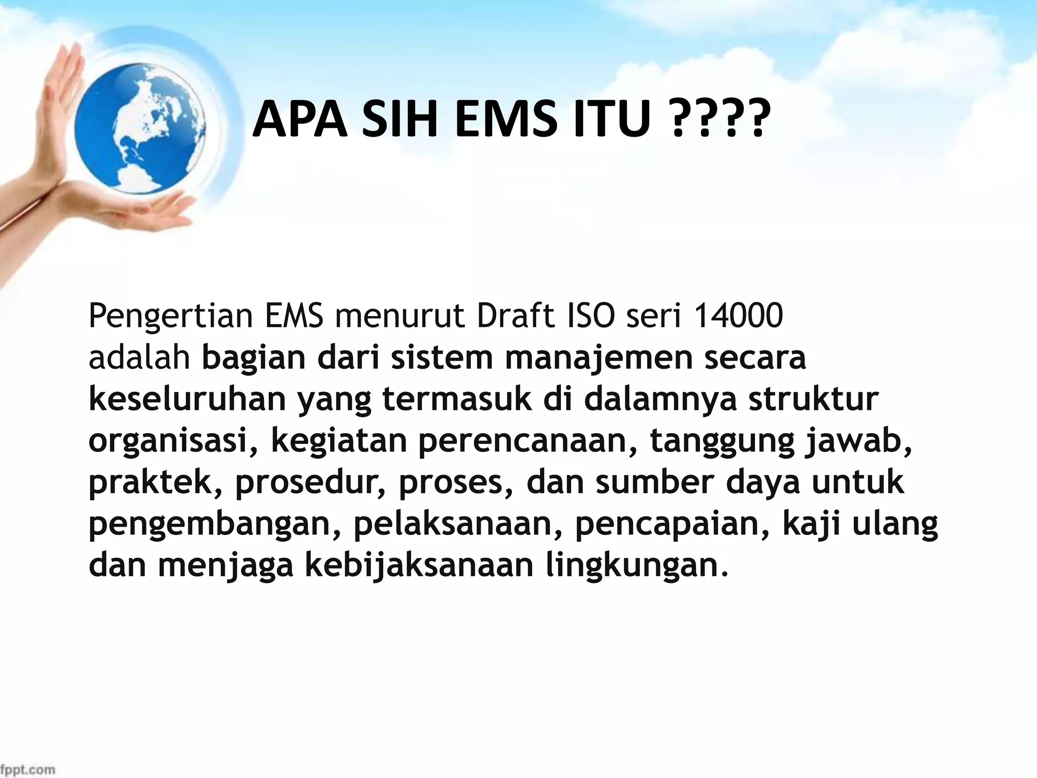 PPT ENVIROMENTAL MANAGEMENT SYSTEM.pptx