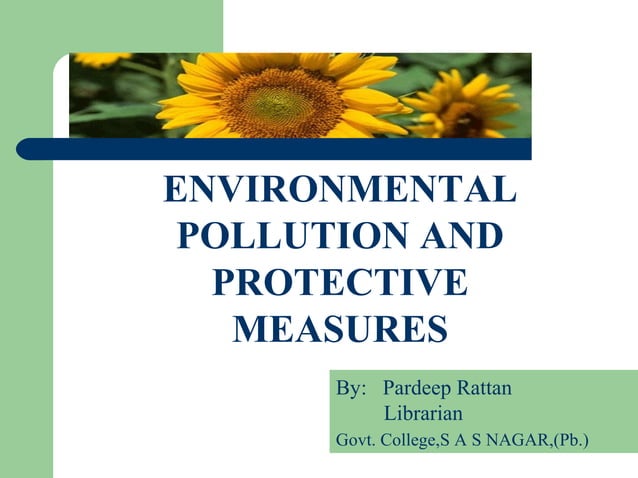 Environmental Pollution, protective measures of pollution | PPT