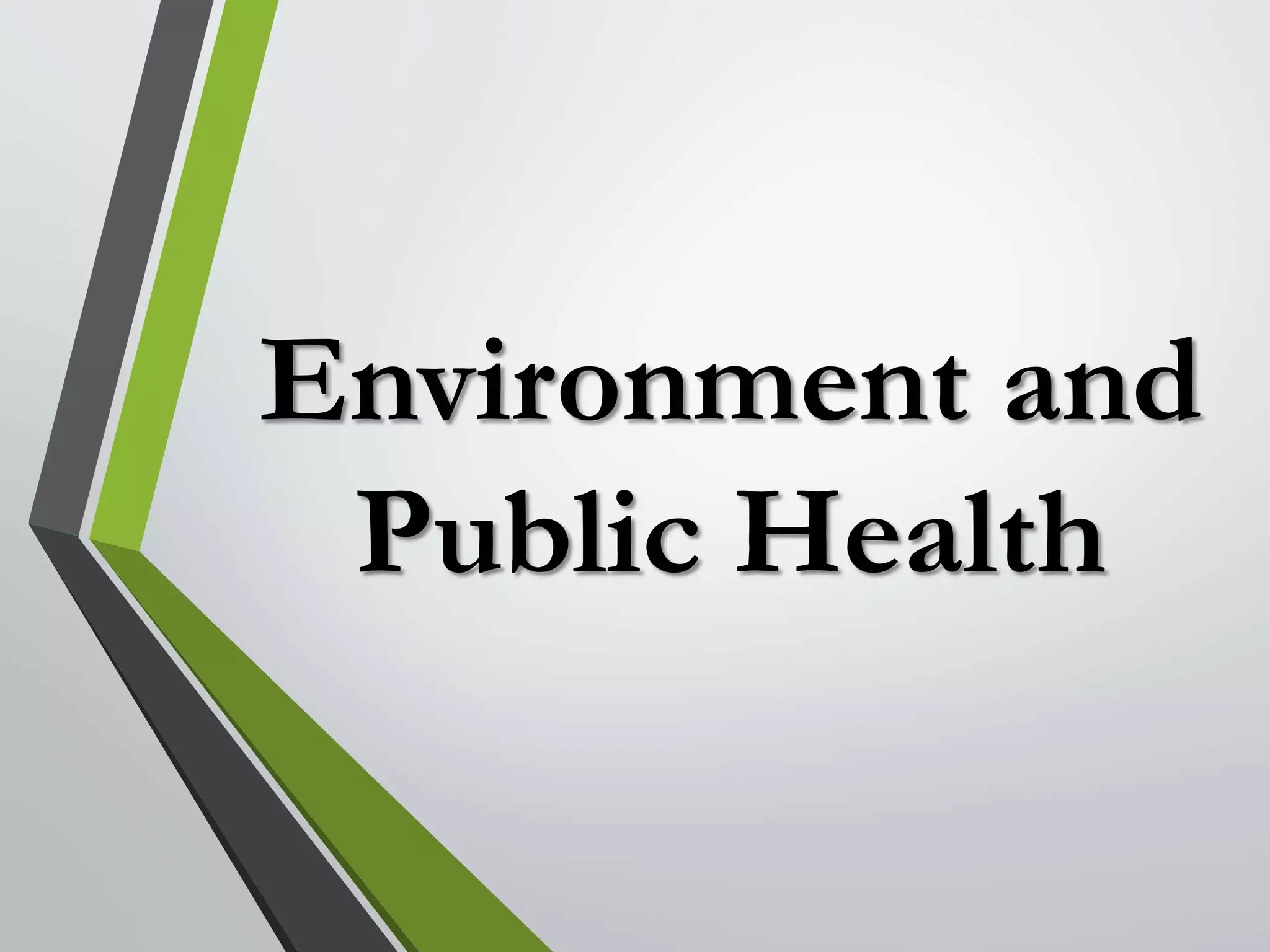 Environment and Public Health | PPTX