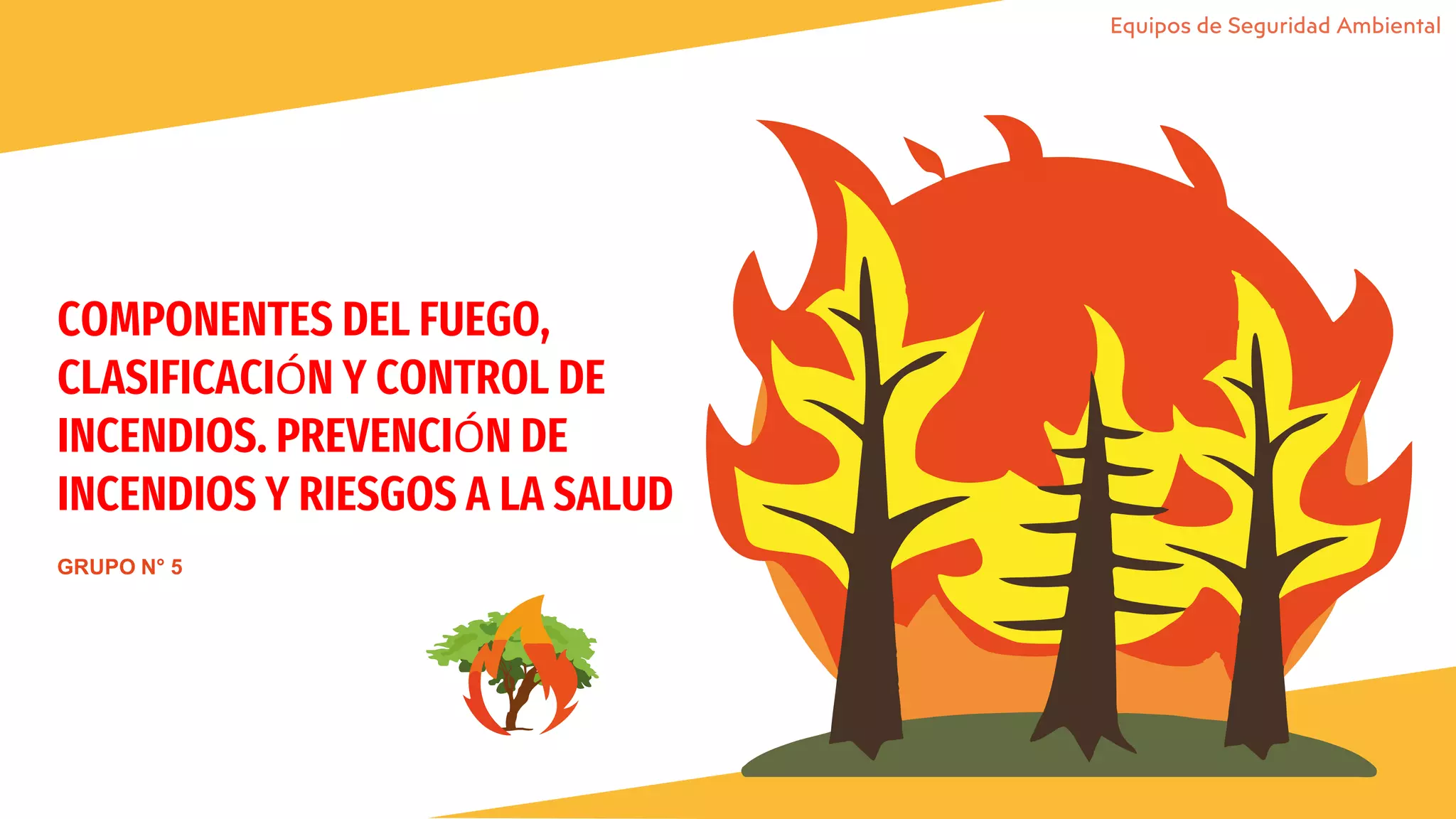 PPT Eq.Seg. Incendios - G5.pptx