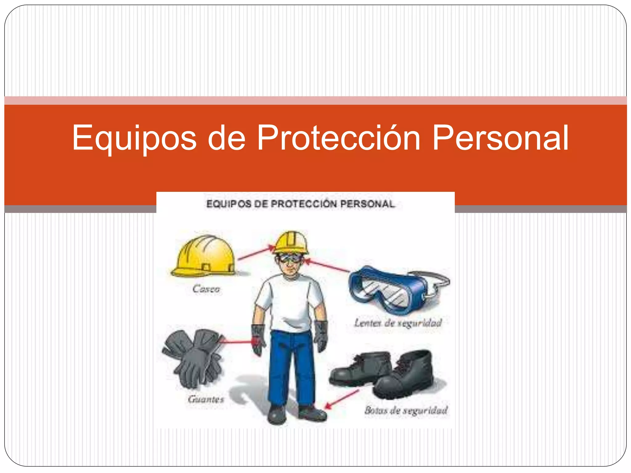 Ppt equipos de proteccion personal | PPTX