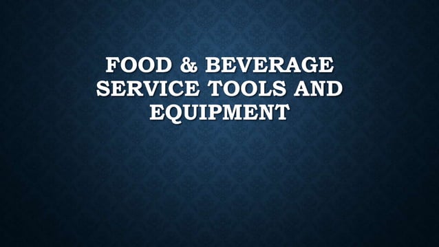 tools and equiptment used in food and beverages services | PPTX ...