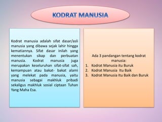 Kodrat, Hakikat dan Watak | PPT