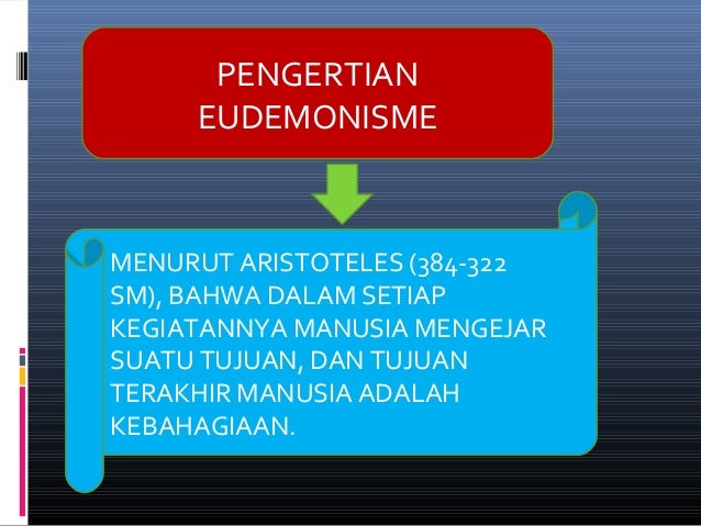Ppt eudemonisme_winda hotang