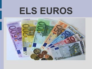 Ppt euros | ODP