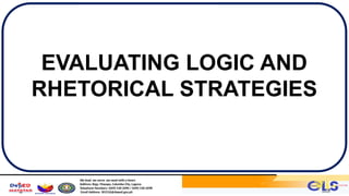 PPT EVALUATING LOGIC AND RHETORICAL STRATEGIES.pptx