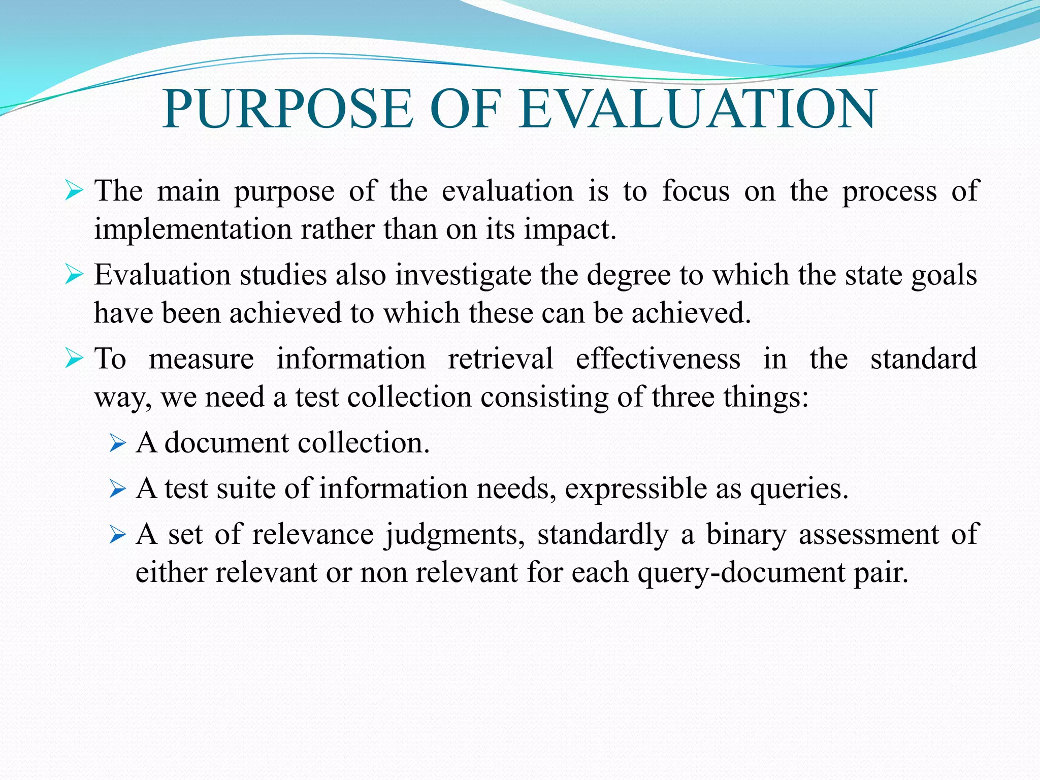 Ppt evaluation of information retrieval system | PPTX