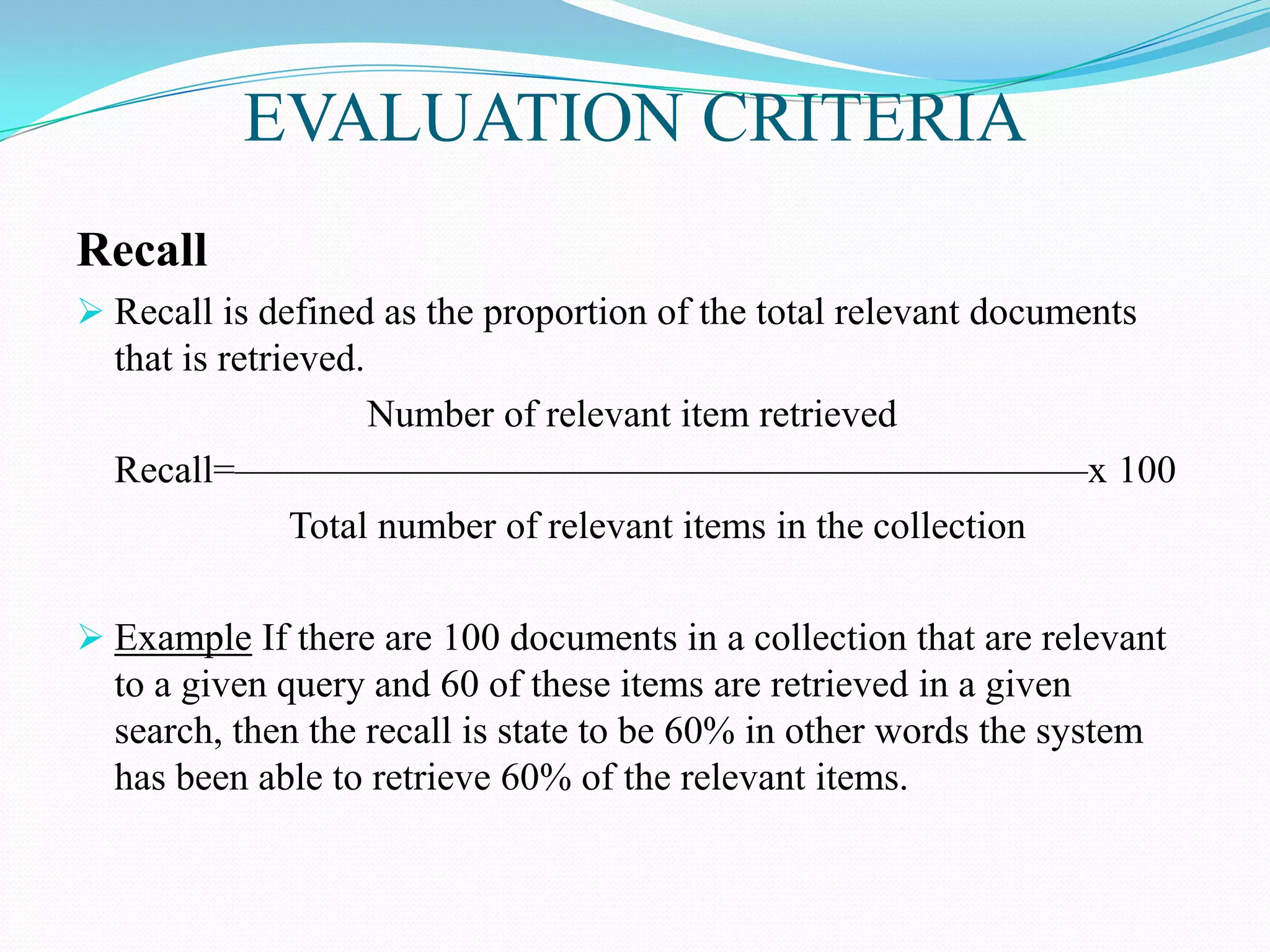 Ppt evaluation of information retrieval system | PPTX