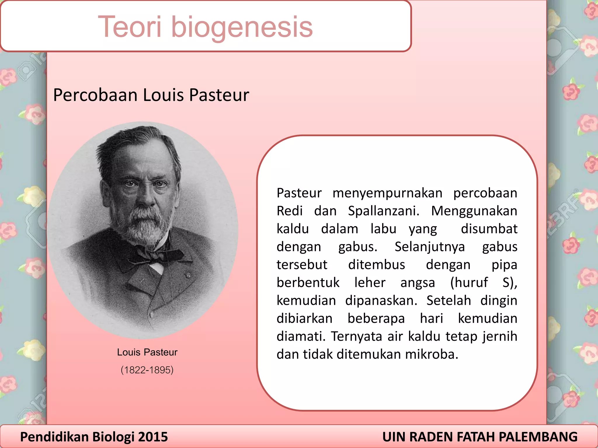 TEORI BIOGENESIS Makhluk Hidup berasal dari Makhluk Hidup | PPTX