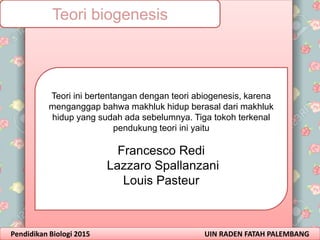 TEORI BIOGENESIS Makhluk Hidup berasal dari Makhluk Hidup | PPTX