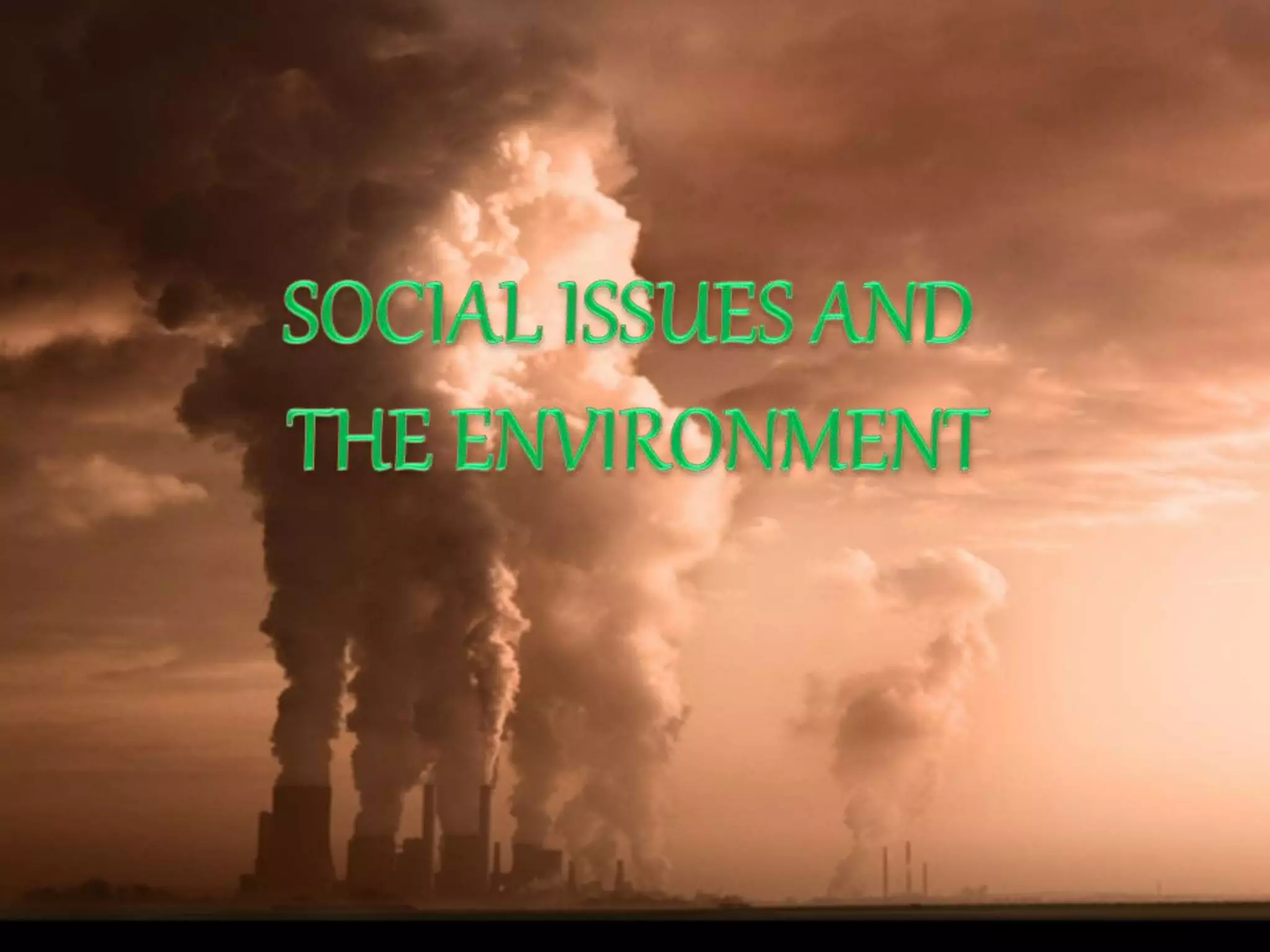 social issues and the Environment | PPTX