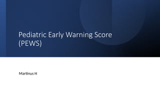 Pediatric early warning score PEWS testing | PPTX