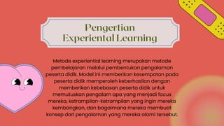 PPT EXPERIENTAL LEARNING & Ruang kolaborasi.pptx