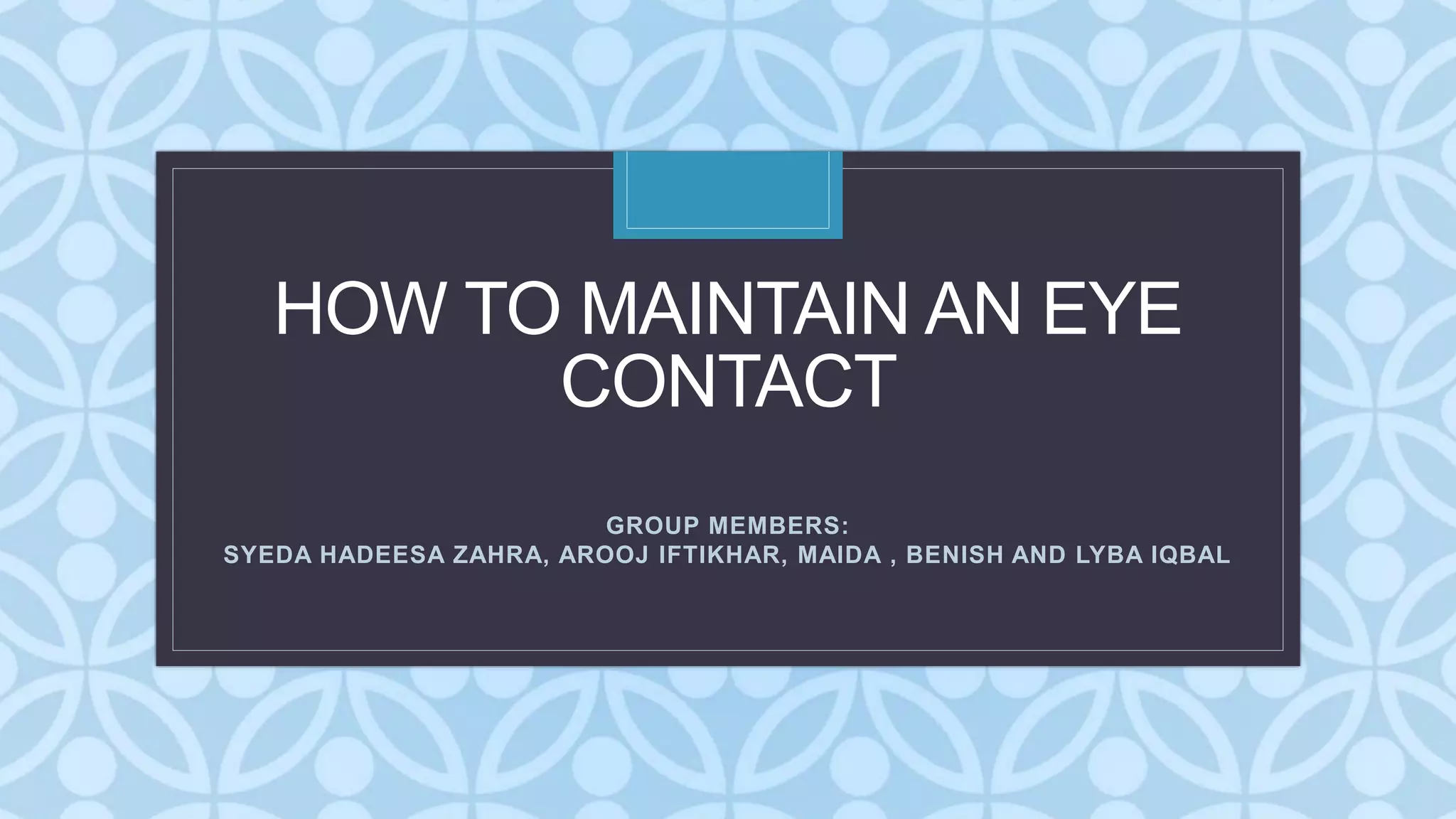 Ppt eye contact | PPTX