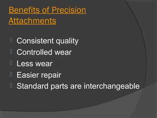 precision attachment in prosthodontics | PPT