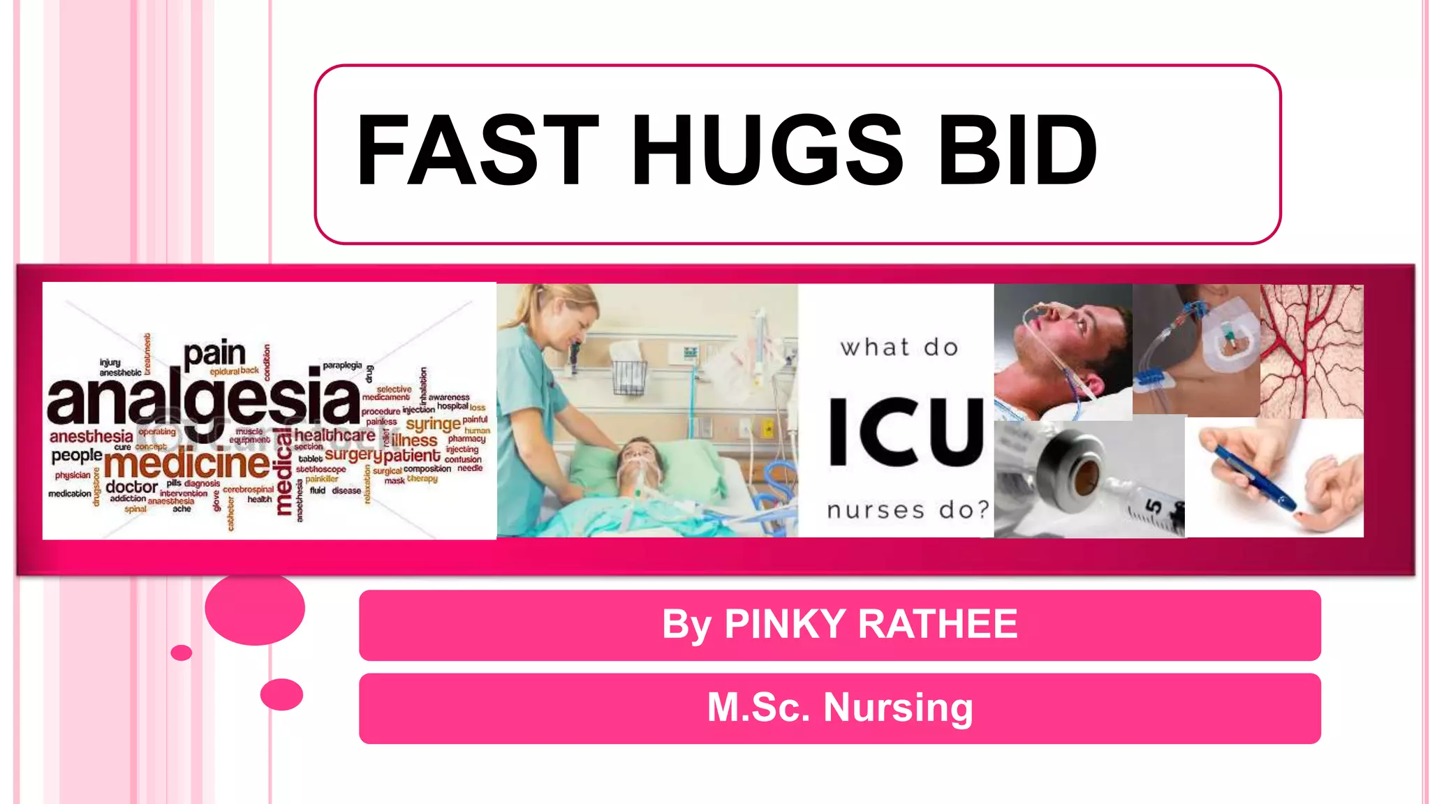 FAST HUGS BID | PPTX