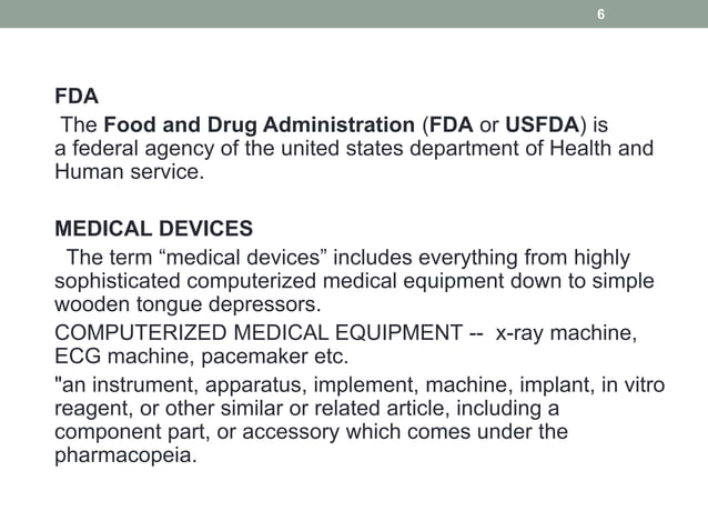 FDA regulation for medical devices | PPTX | Pharmaceutical Industry | Industries