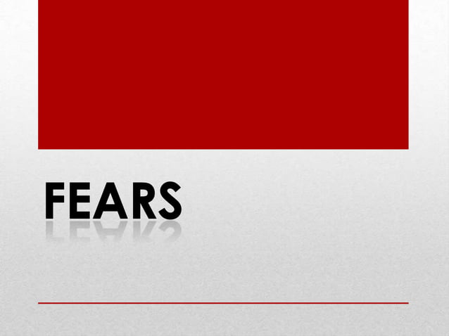 Ppt fear | PPTX