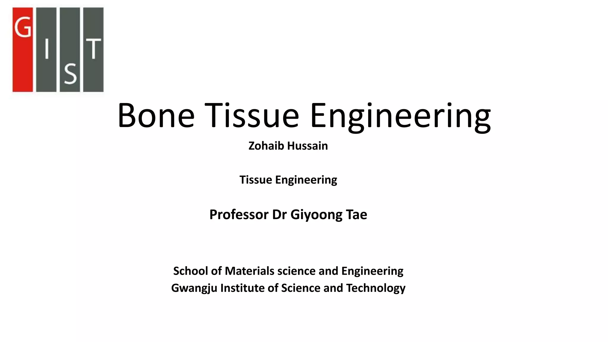Bone Tissue Engineering | PPTX