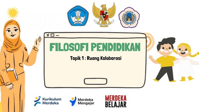 PPT FILOSOFI PENDIDIKAN RUANG KOLABORASI | PPT