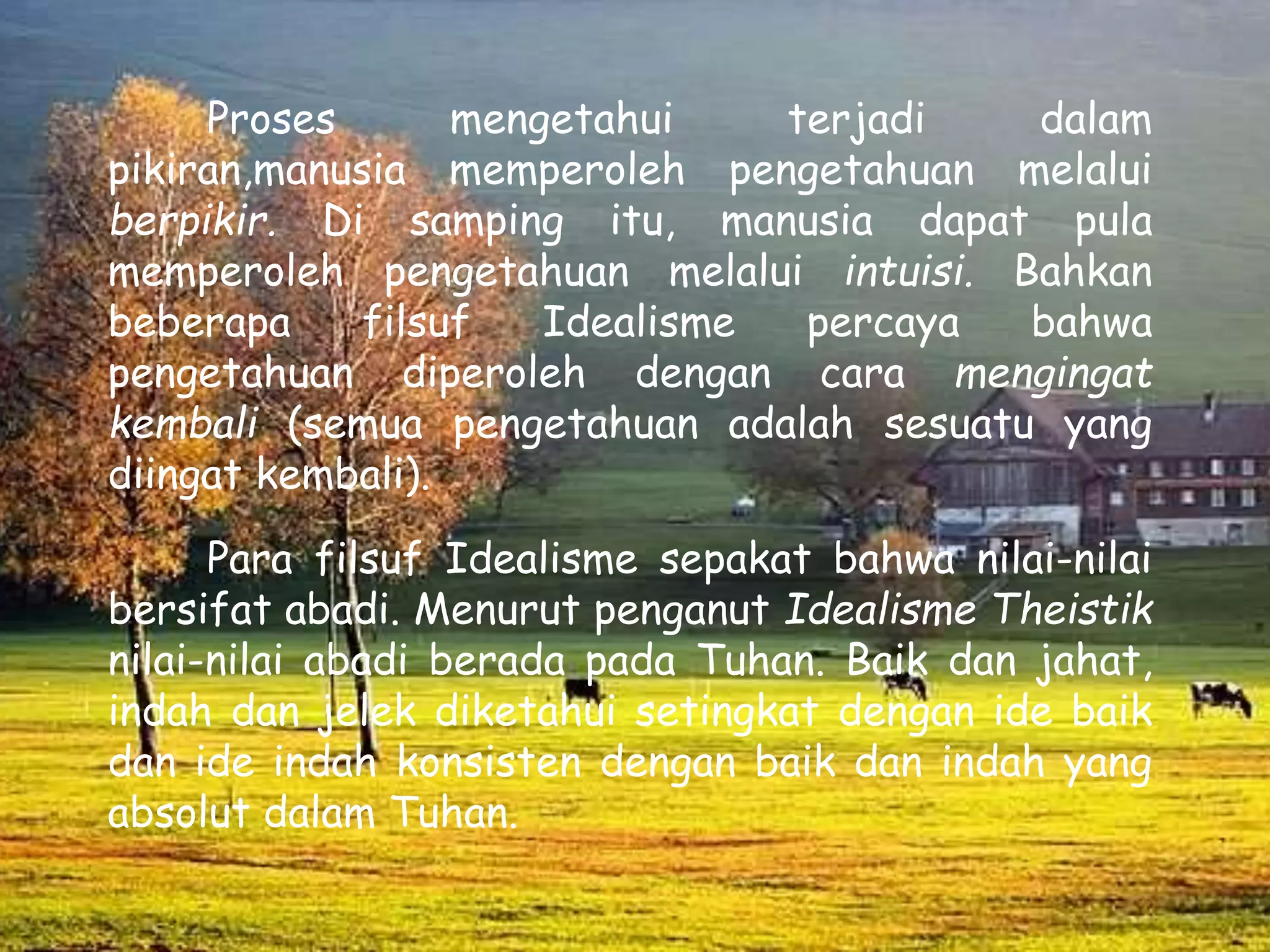 POWERPOINT ALIRAN FILSAFAT IDEALISME “Pengaruh Idealisme di Ruang Kelas” | PPTX