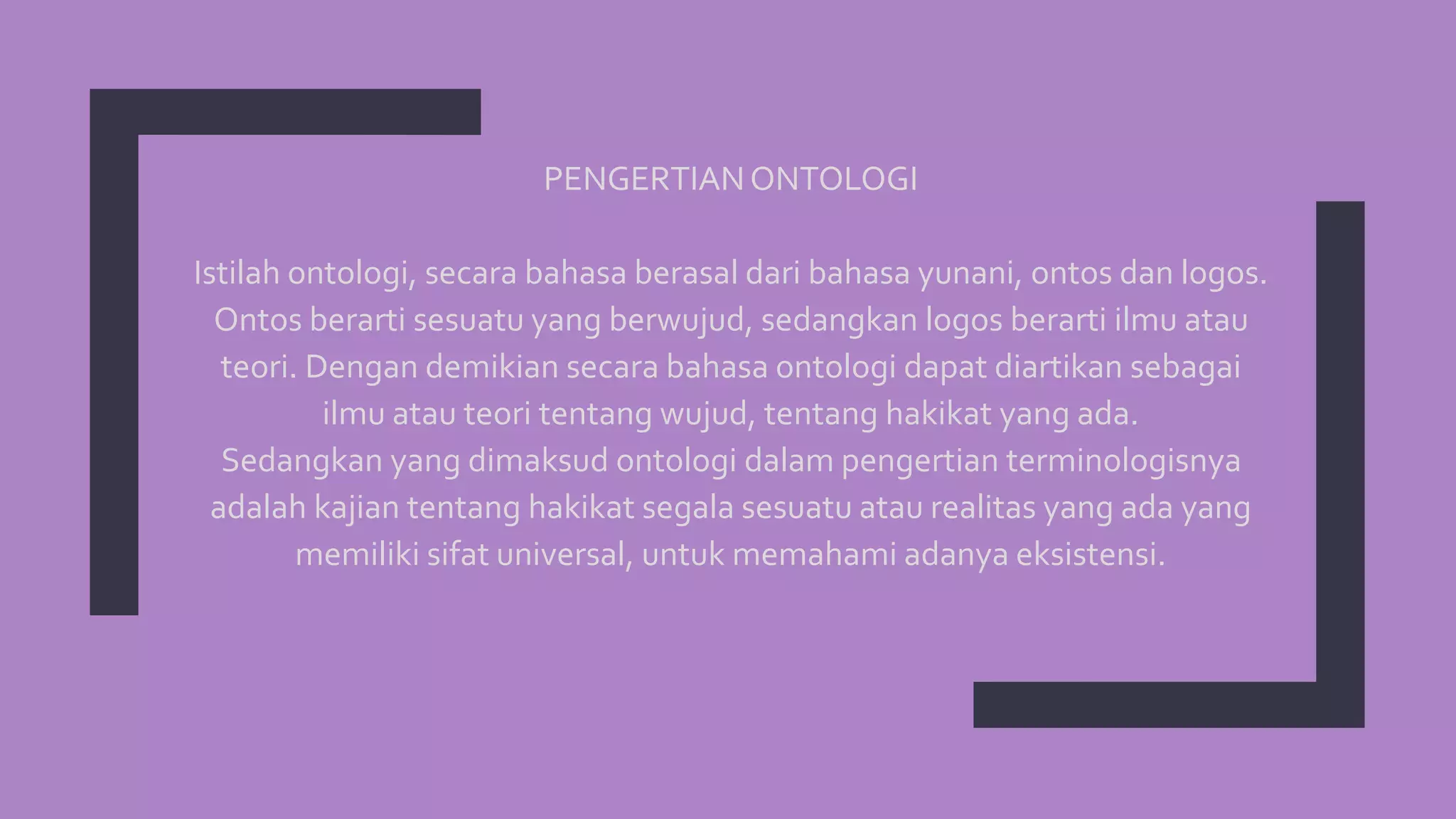 FILSAFAT ILMU (ONTOLOGI KEILMUAN) | PPTX