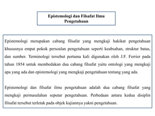 PPT FILSAFAT DAN ILMU PENGETAHUAN.pptx