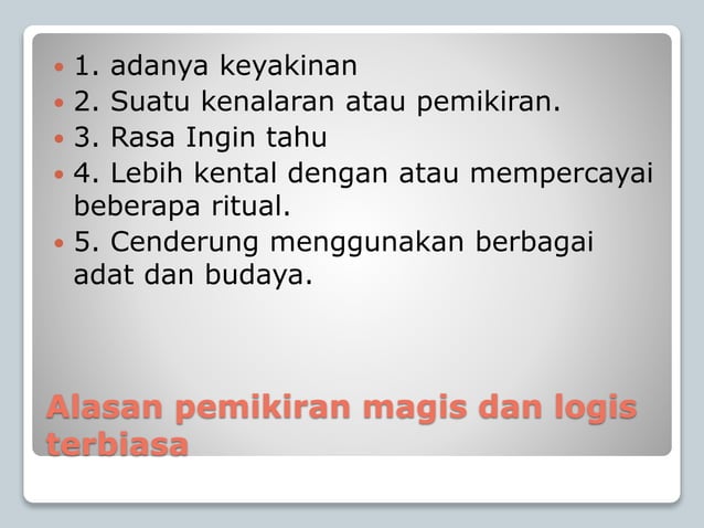 PEMIKIRAN MAGIS DAN LOGIS MENJADI TERBIASA | PPTX