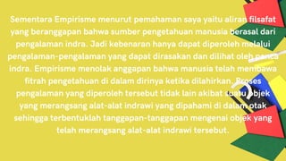 PPT Filsafat (Rasionalisme & Empirisme).pptx