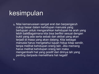 Ppt filsafat tentang tujuan kemanusiaan | PPTX