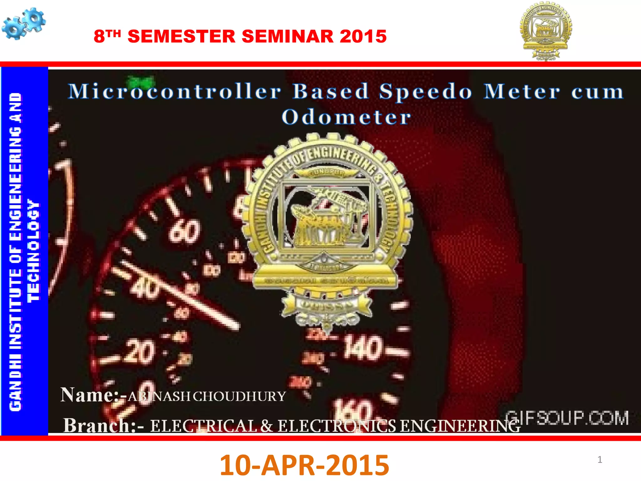 Microcontroller Based Speedo Meter cum Odometer-ppt slides | PPT