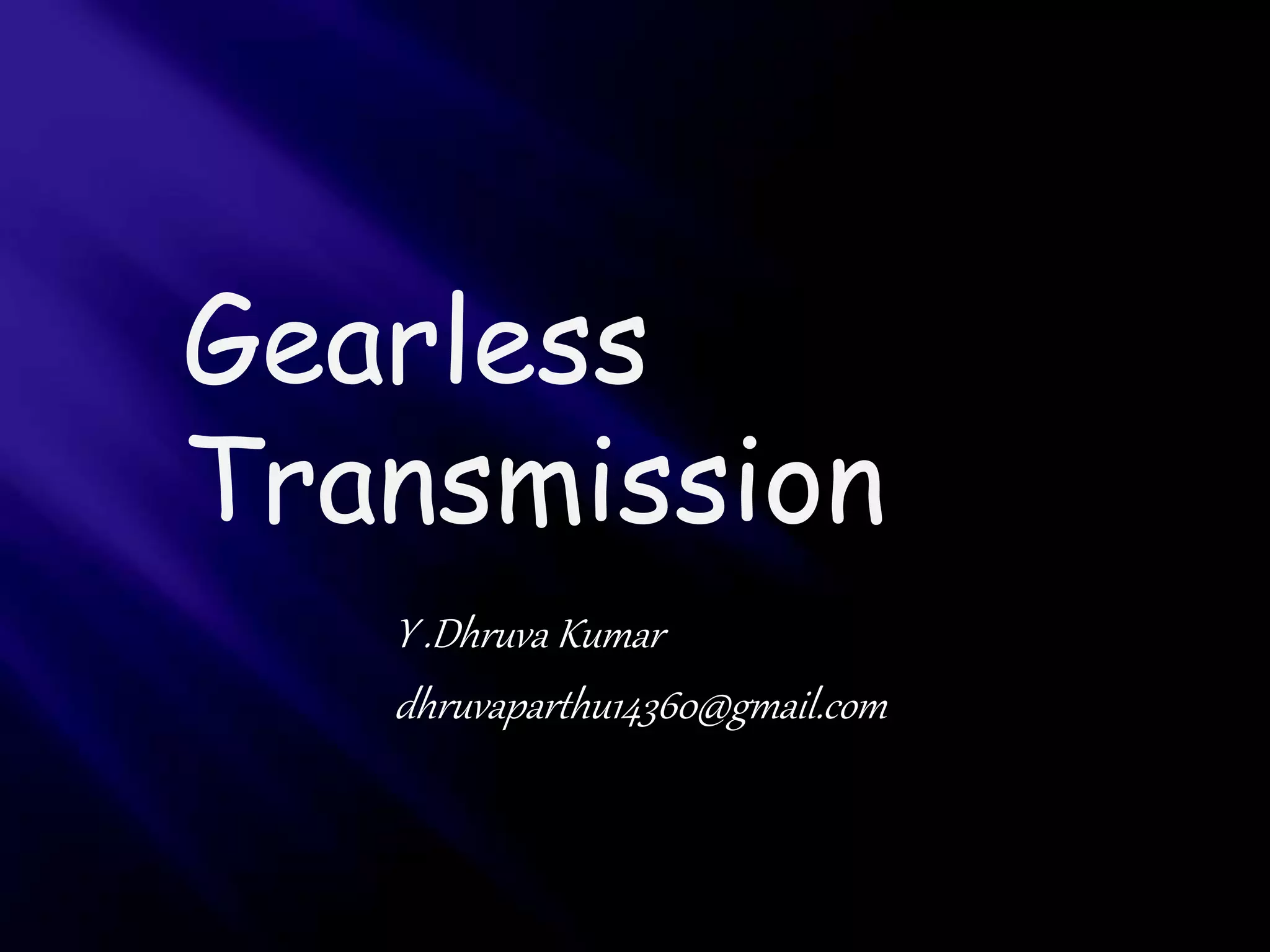 gearless transmission using El-bow mechanisum | PPTX