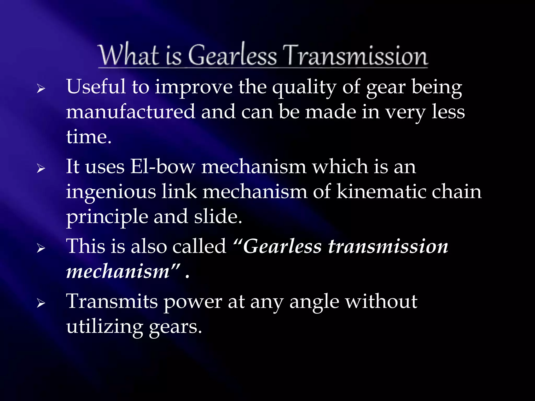 gearless transmission using El-bow mechanisum | PPTX