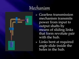 gearless transmission using El-bow mechanisum | PPTX