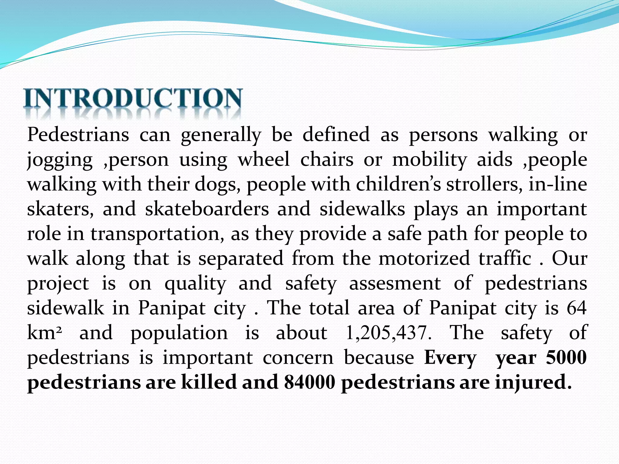 Quality and safety assesment of pedestrians sidewalk in panipat city | PPTX