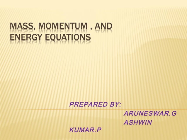 mass momentum energy equations | PPT