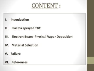 Development of Thermal Barrier Coating by thermal spraying for high ...