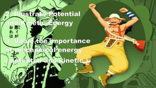 ppt final demo.pptx kinetic and potential energy | PPT