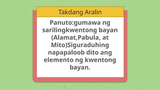 Kwentong bayan, uri at elemento ng kwentong bayan | PPTX