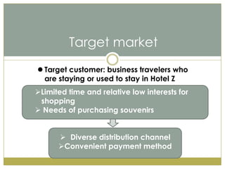 Marketing plan for souvenir shop in Hotel Z | PPTX