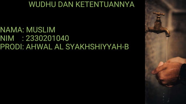 PPT FIQIH IBADAH MUSLIM TENTANG WUDHU DAN KETENTUANNYA.pptx