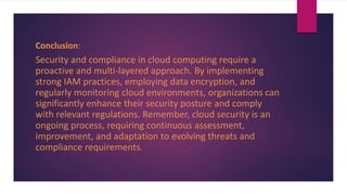 Top three tips in ensuring security and compliance in cloud computing | PPT