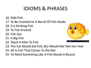 IDIOMS AND PHRASES ON FISH | PPTX