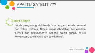 Satelit Buatan | PPTX