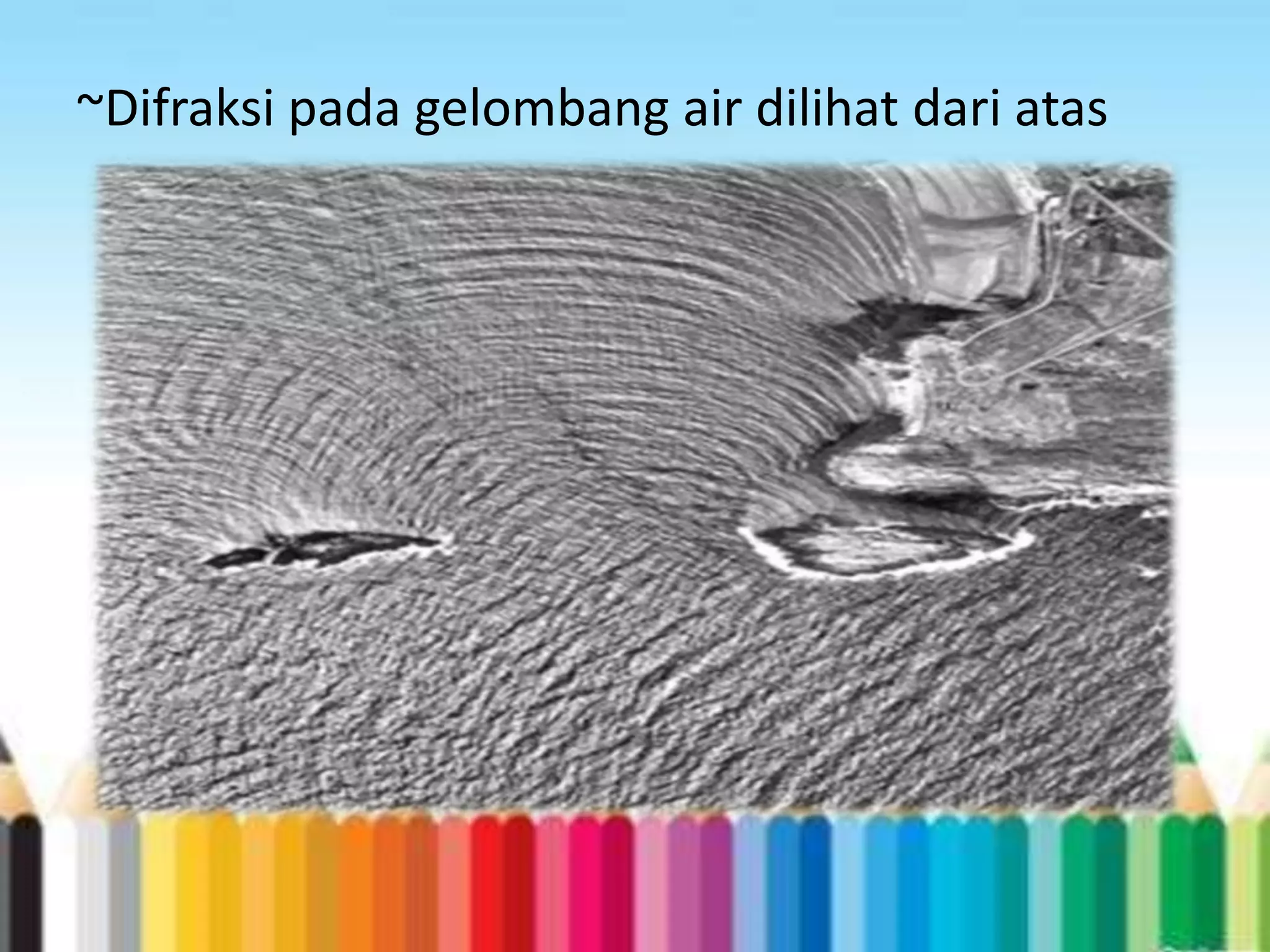 gelombang (Difraksi) #by : m_nk | PPTX