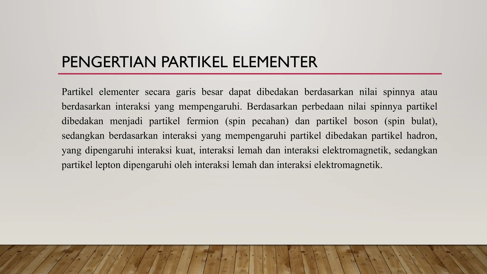 PPT FISIKA INTI PARTIKEL ELEMENTER KLOMPOK 4.pptx