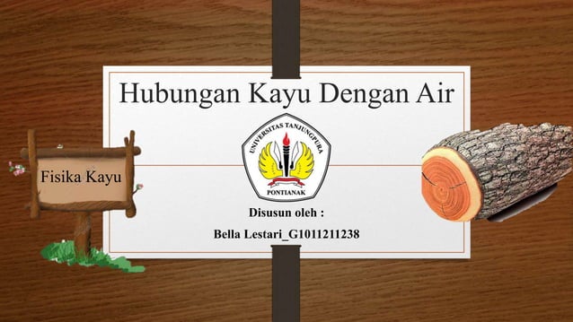 PPT Fisika Kayu "Hubungan Kayu dengan Air" | PPTX