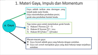 PPT FISMA MULTIMEDIA (Gaya, Momentum & Impuls).pptx
