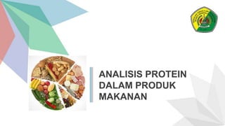 analisis protein dalam produk makanan | PPTX